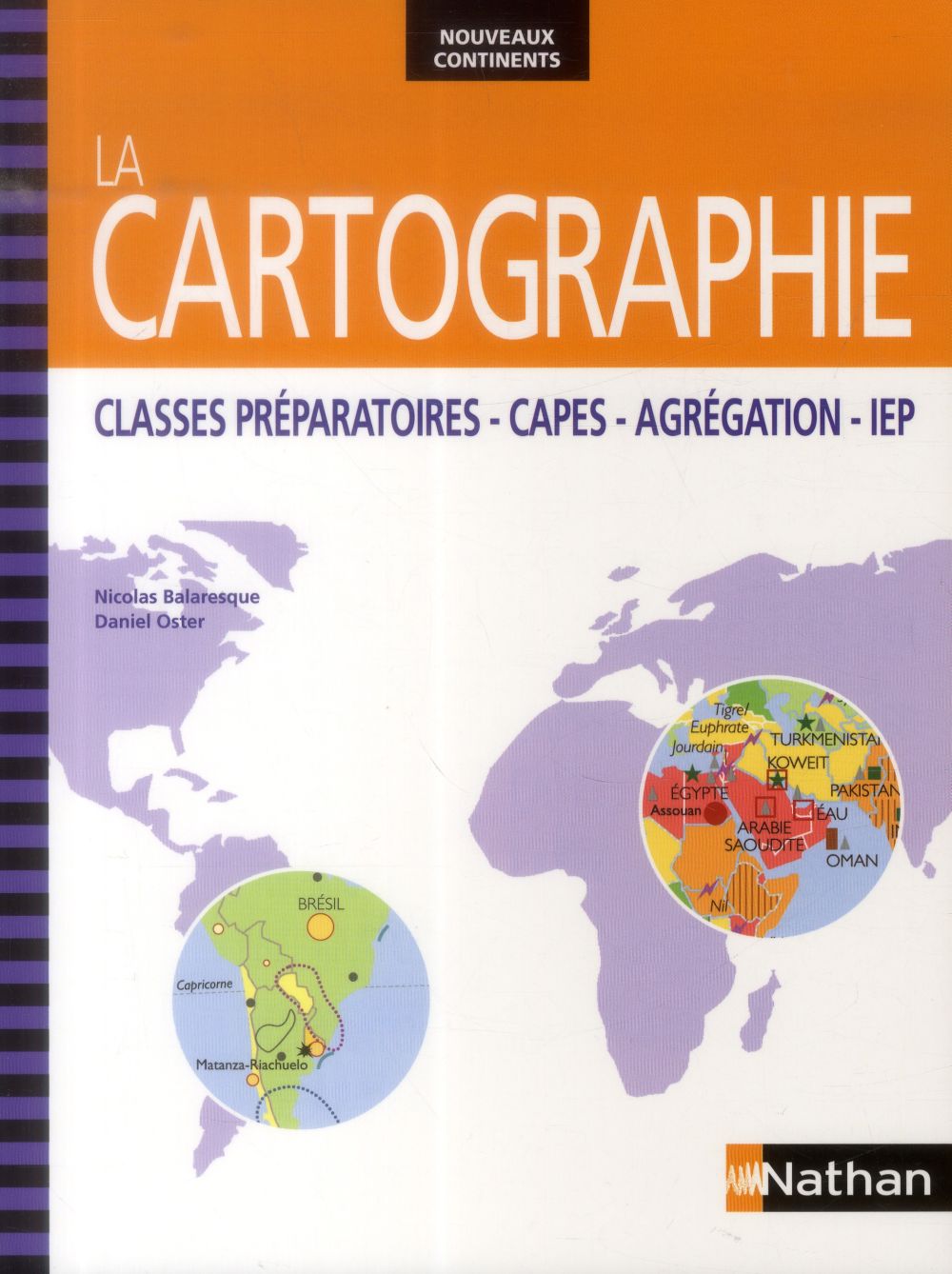 La cartographie - classes préparatoires-capes-agrégation-IEP (édition ...