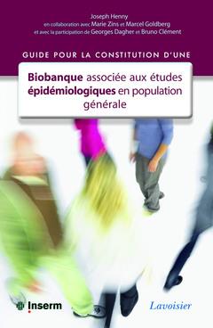 Guide pour la constitution d'une biobanque associée aux études ...