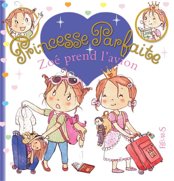 Princesse parfaite t.29 : zoé prend l'avion : Jacques Beaumont,Fabienne ...