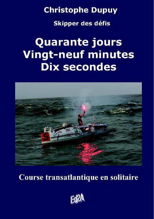 Quarante jours, vingt-neuf minutes, dix secondes - course ...