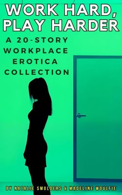 Work Hard, Play Harder : A 20-Story Workplace Erotica Collection | Cultura