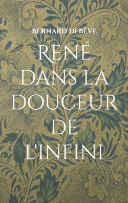 René dans la douceur de l'infini - Une infinie immensité- Ebook Romance ...