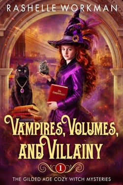 Vampires, Volumes, and Villainy - The Gilded Age Cozy Witch Mysteries ...