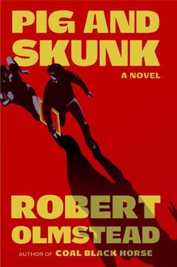 Pig and Skunk - A Novel | Cultura