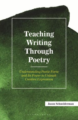 Teaching Writing Through Poetry - Understanding Poetic Form and Its ...