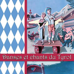 Danses et chants du Tyrol - CD | Cultura