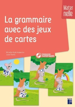 La grammaire avec des jeux de cartes - Maternelle : Julie Gentil ...