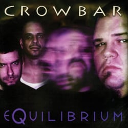 Equilibrium : Crowbar- Hard - Metal - Genres musicaux | Cultura