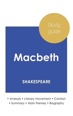 Study guide macbeth by shakespeare (in-depth literary analysis and ...