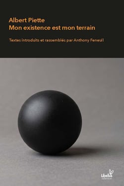 Albert Piette. Mon existence est mon terrain : L'anthropologie comme ...