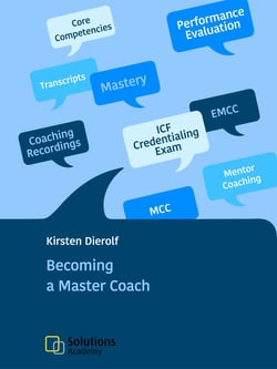 Becoming a Master Coach - The easy way to your ICF and EMCC mastery ...