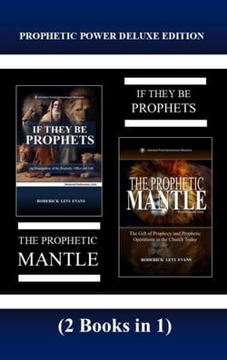 Prophetic Power Deluxe Edition (2 Books in 1): If They Be Prophets ...