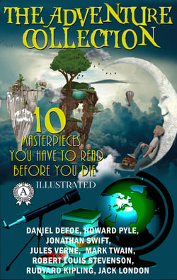 The Adventure Collection - 10 Masterpieces You Have to Read Before You ...