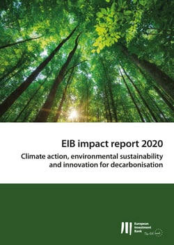 EIB Impact Report 2020 - Climate action, environmental sustainability and innovation for ...