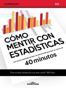 Cómo mentir con estadísticas - Una síntesis detallada del libro de ...