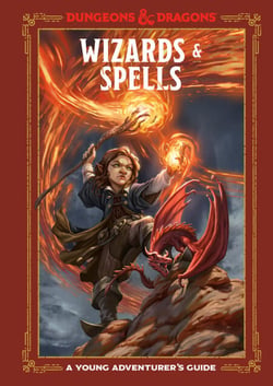 Wizards & Spells (Dungeons & Dragons) - A Young Adventurer's Guide ...