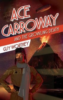 Ace Carroway and the Growling Death - The Adventures of Ace Carroway ...