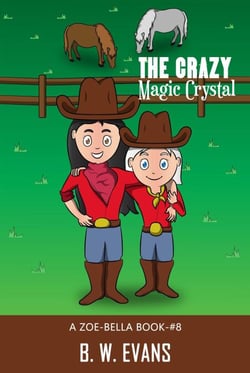 The Crazy Magic Crystal - A ZOE BELLA BOOK -- BOOK#8 | Cultura