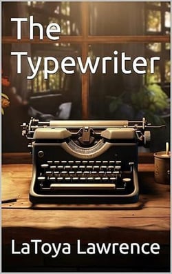 The Typewriter - Toya's Chiller Tidbits, #3 | Cultura