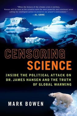 Censoring Science - Dr. James Hansen and the Truth of Global Warming ...