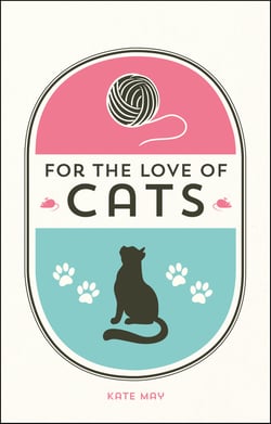 For the Love of Cats - 9781786851758 | Cultura