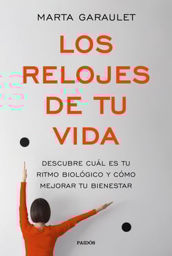 Los relojes de tu vida - Descubre cuál es el ritmo biológico y cómo ...