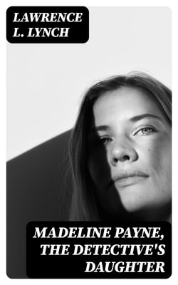 Madeline Payne, the Detective's Daughter | Cultura