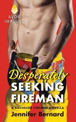 Desperately Seeking Fireman - A Bachelor Firemen Novella | Cultura