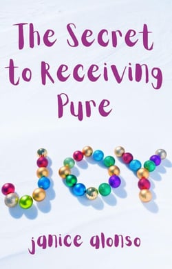 The Secret to Receiving Pure Joy - Devotionals, #54 | Cultura