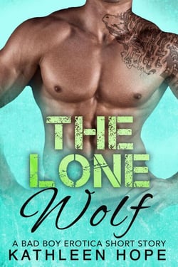 The Lone Wolf: A Bad Boy Erotica Short Story | Cultura