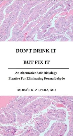 Don't Drink It But Fix It: An Alternative Safe Histology Fixative For ...