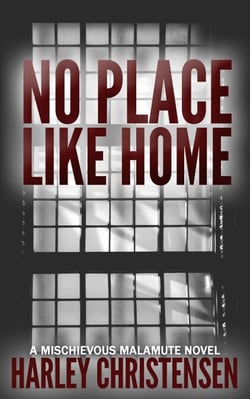 No Place Like Home - Mischievous Malamute Mystery Series, #7 - Ebook en ...
