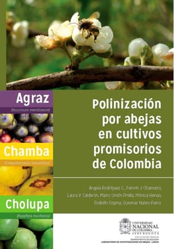 Polinización por abejas en cultivos promisorios de Colombia - Agraz ...