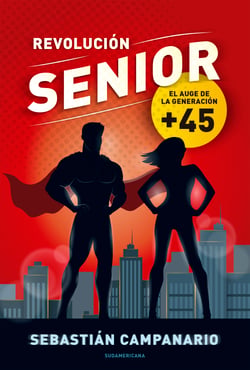Revolución senior - El auge de la generación + 45 | Cultura