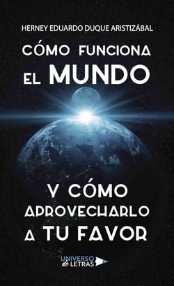Cómo funciona el mundo y cómo aprovecharlo a tu favor | Cultura