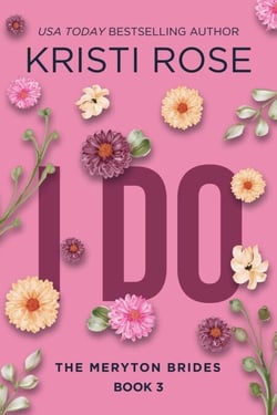 I Do: The Meryton Brides - A Modern Pride and Prejudice Retelling, #3 ...