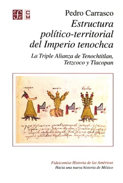 Estructura político-terrritorial del imperio tenochca - La Triple ...