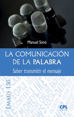La comunicación de la Palabra - Saber transmitir el mensaje | Cultura