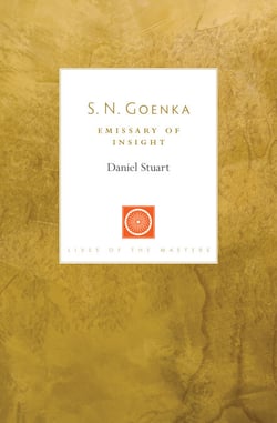 S. N. Goenka - Emissary of Insight | Cultura