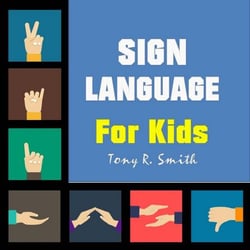 Sign Language for Kids | Cultura