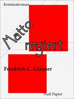 Matto regiert - Ein Wachtmeister Studer Kriminalroman | Cultura