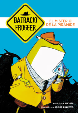 El misterio de la pirámide (Un caso de Batracio Frogger 1) | Cultura