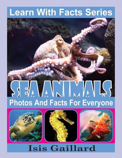 Sea Animals Photos and Facts for Everyone - Learn With Facts Series ...