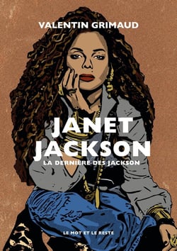 Janet Jackson : La dernière des Jackson : Valentin Grimaud- Livre Musique | Cultura