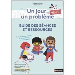 Un jour, un problème : MS-GS - Guide des séances et ressources : Florent Nouguez - Manuels ...