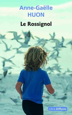 Le Rossignol : Anne-Gaëlle Huon - 2379323372 | Cultura