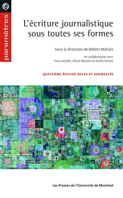 L'écriture journalistique sous toutes ses formes (4e édition ...