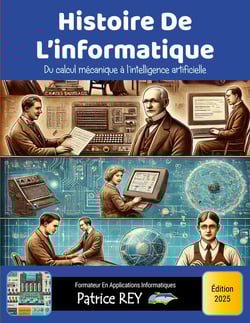 L'histoire de l'informatique : édition 2025 : Patrice Rey- Livre ...