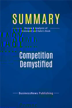 Summary: Competition Demystified : Review and Analysis of Greenwald and ...
