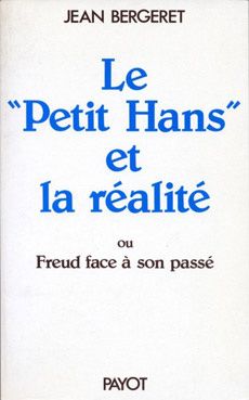 Le "petit hans" et la réalité ou freud face à son passé : Jean Bergeret ...